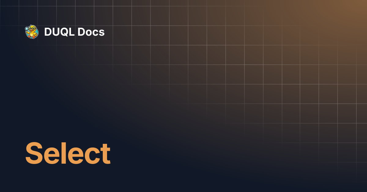 Select | DUQL Docs